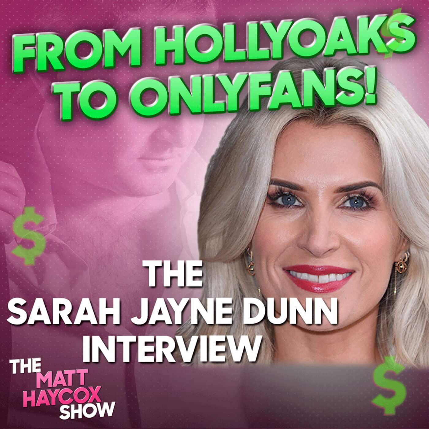 Sarah Jayne Dunn on Hollyoaks & OnlyFans Journey