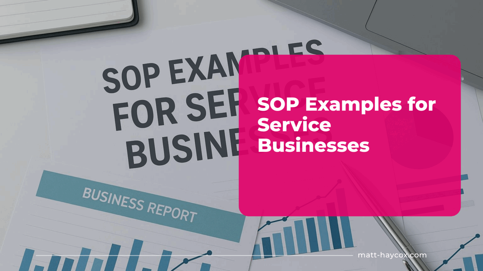 SOP Service: Examples for Businesses - Matt Haycox - Entrepreneur ...