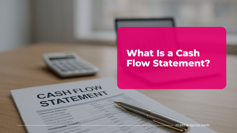 What Is a Cash Flow Statement? - Matt Haycox - Entrepreneur, Investor ...